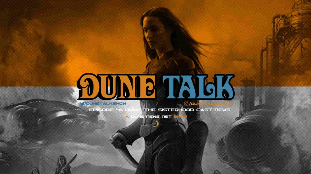 DUNE TALK: ‘Dune’ TV Series Casting Announcements - Dune News Net