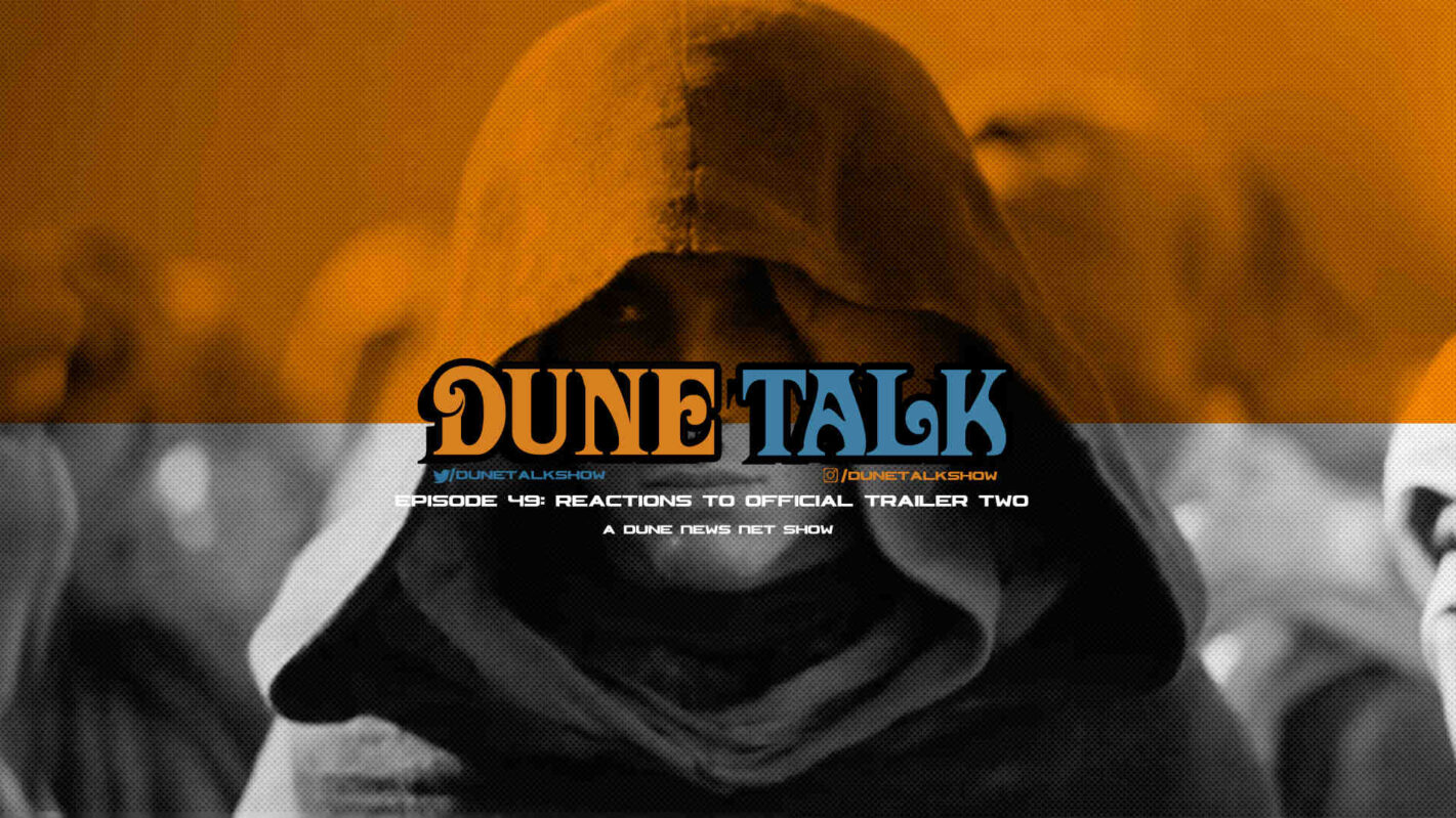 DUNE TALK: ‘Dune: Part Two’ Trailer Two Reactions - Dune News Net